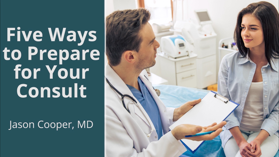 Do These Five Things BEFORE Your Plastic Surgery Consultation - The ...